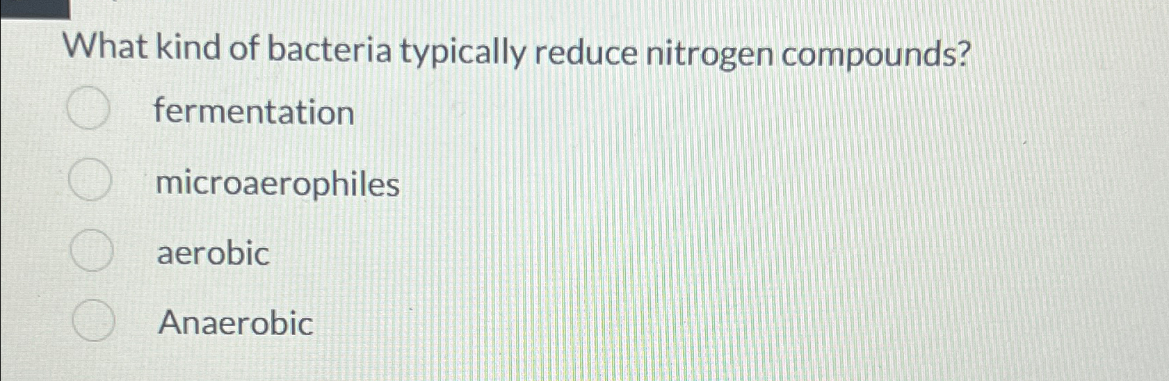 Solved What kind of bacteria typically reduce nitrogen | Chegg.com