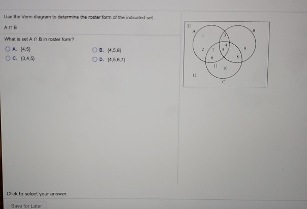 Solved Use the Venn diagram to determine the roster form of | Chegg.com
