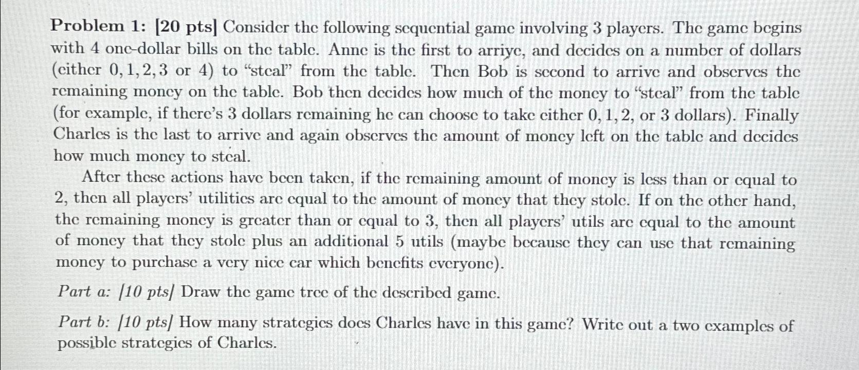 Solved Problem 1: [20 ﻿pts] ﻿Consider the following | Chegg.com