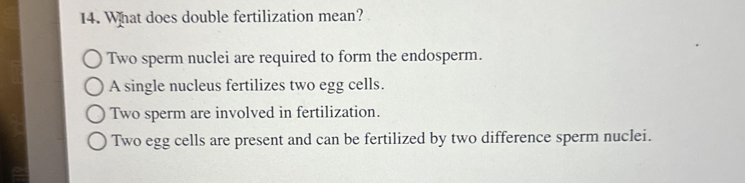 Solved What does double fertilization mean?Two sperm nuclei | Chegg.com