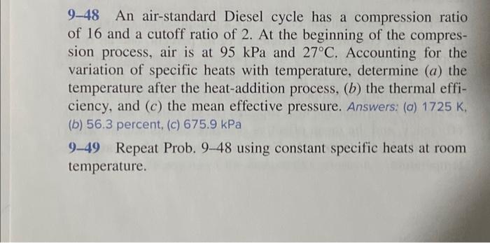 Solved 9-48 An air-standard Diesel cycle has a compression | Chegg.com