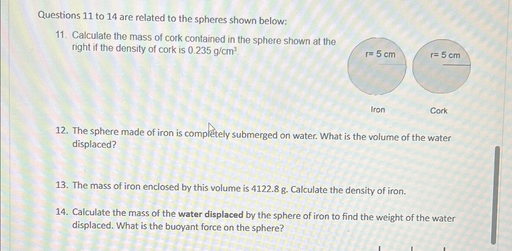 Solved Questions 11 ﻿to 14 ﻿are related to the spheres shown | Chegg.com