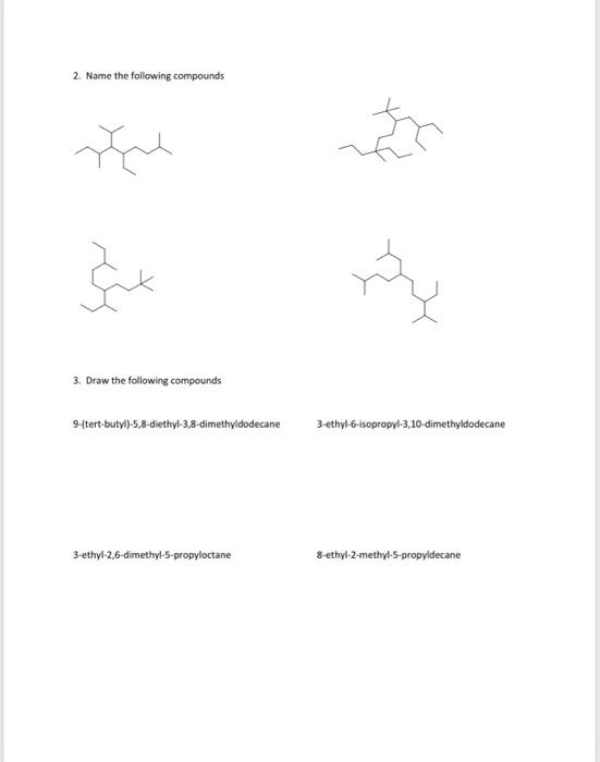 Solved 2. Name the following compounds 3. Draw the following | Chegg.com