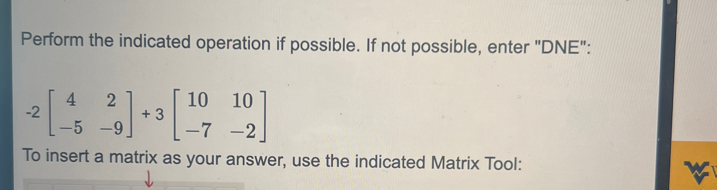 Solved Perform the indicated operation if possible. If not | Chegg.com