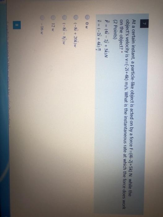 Solved At a certain instant, a particle-like object is acted | Chegg.com