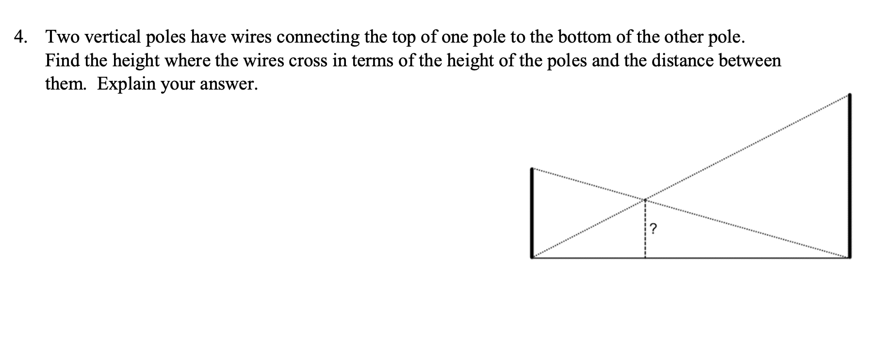 Solved Two vertical poles have wires connecting the top of | Chegg.com