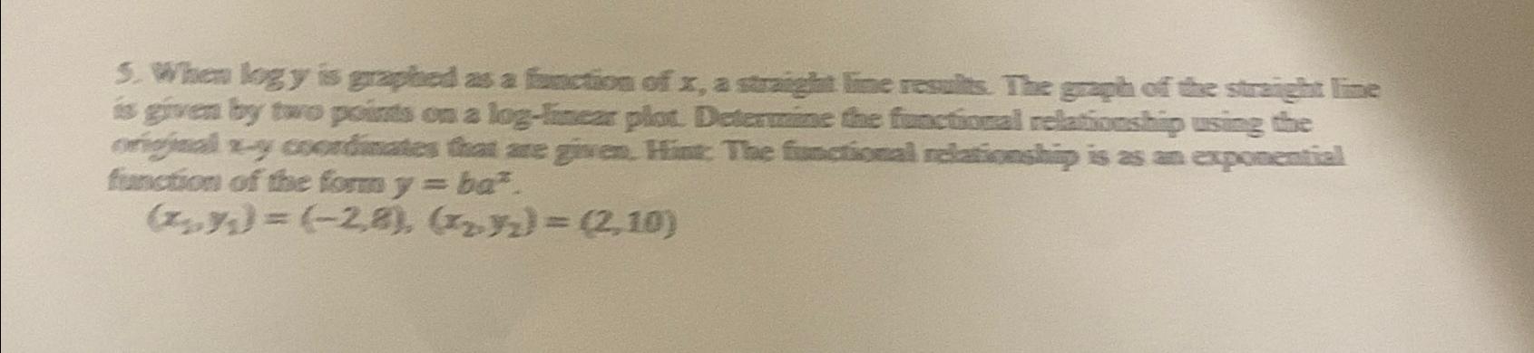 Solved When logy is graphed as a finction of x, ﻿a straight | Chegg.com