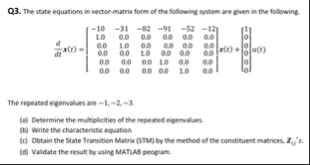 Solved Q3. ﻿The state equations in vector-matrix form of the | Chegg.com