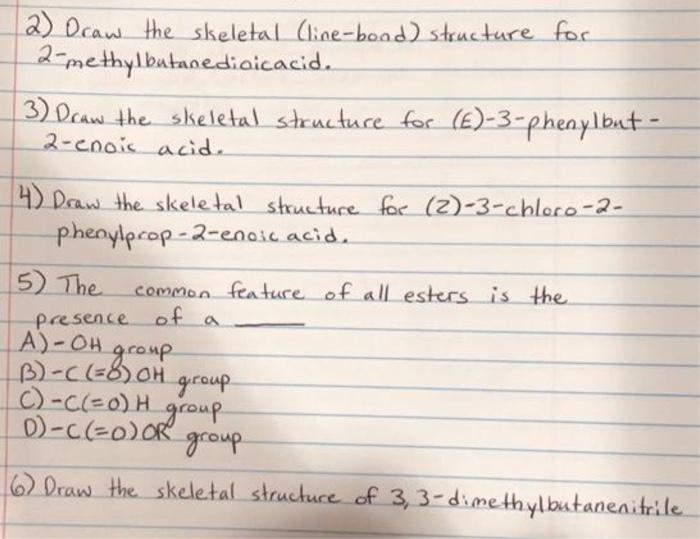 Solved 2) Draw the skeletal (line-bond) structure foc | Chegg.com