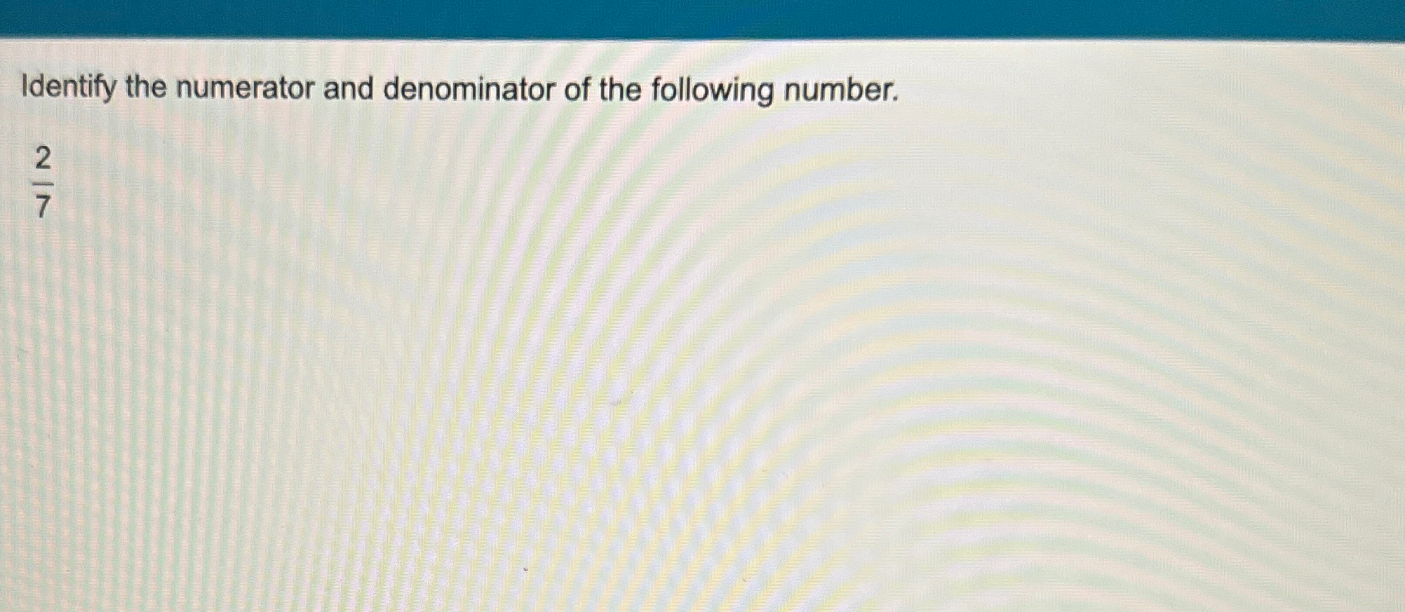 Solved Identify the numerator and denominator of the | Chegg.com