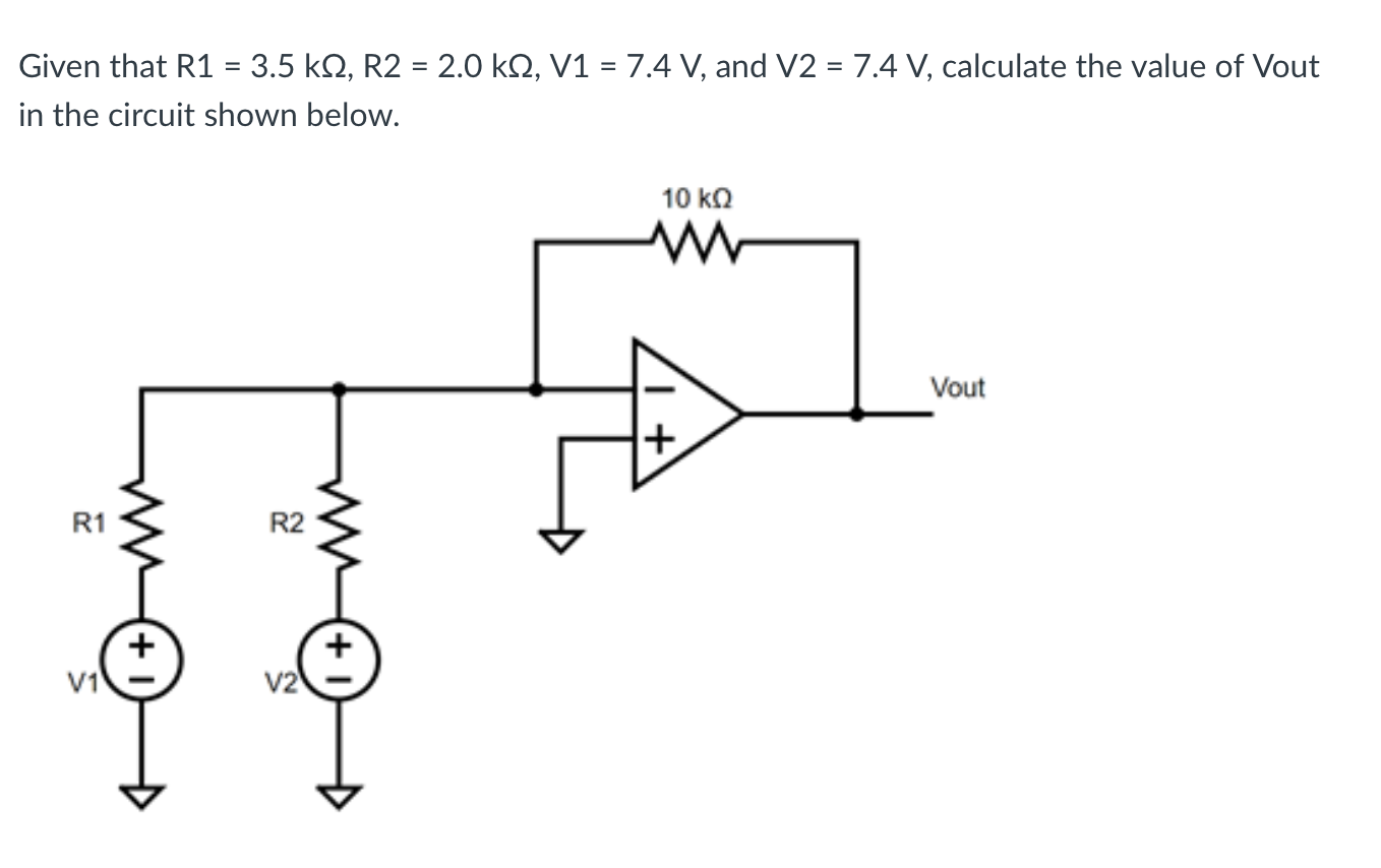 Solved Given that R1=3.5kΩ,R2=2.0kΩ,V1=7.4V, ﻿and V2=7.4V, | Chegg.com