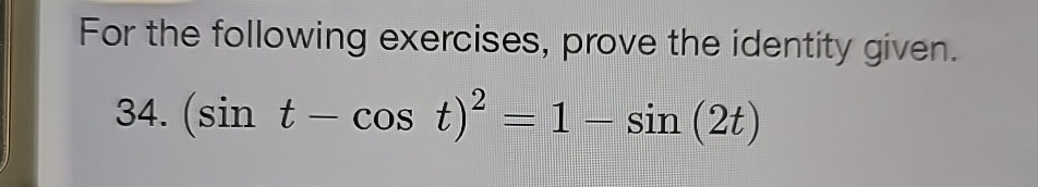 Solved For the following exercises, prove the identity | Chegg.com