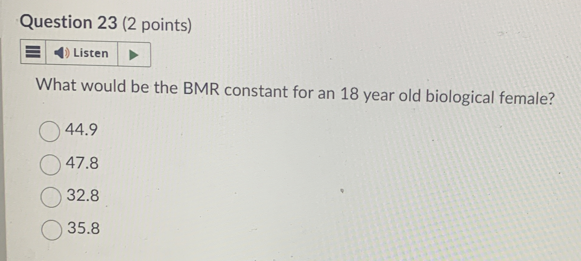 Solved Question 23 (2 ﻿points)What would be the BMR constant | Chegg.com