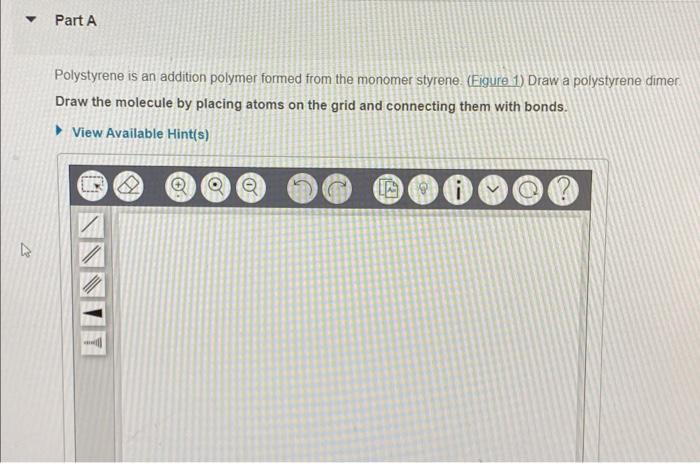 Solved Polystyrene is an addition polymer formed from | Chegg.com