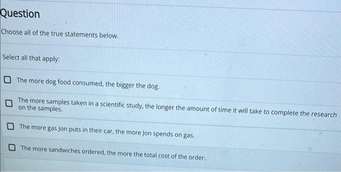 Solved Question Choose all of the true statements below. | Chegg.com