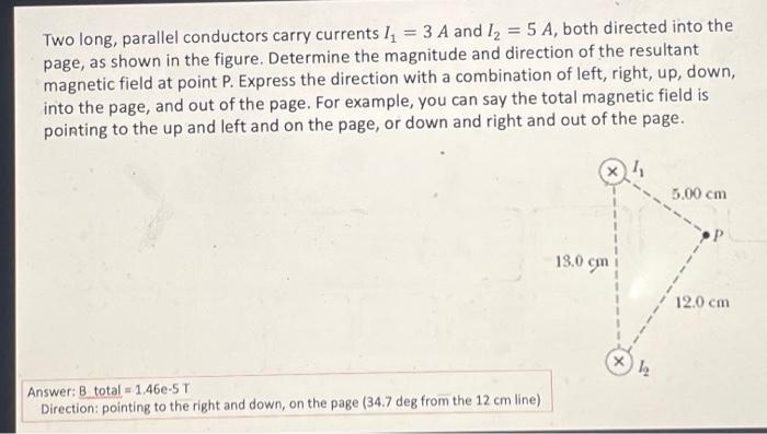 Solved Two long, parallel conductors carry currents l_ = 3 A | Chegg.com