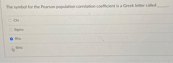 Solved The symbol for the Pearson population correlation | Chegg.com