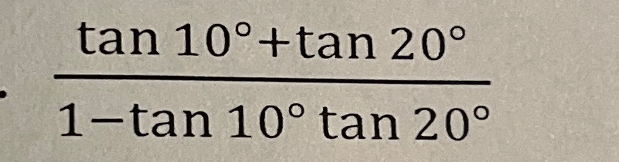Solved tan10°+tan20°1-tan10°tan20° ﻿ Find the exact value | Chegg.com