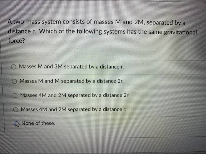 Solved A two-mass system consists of masses M and 2M, | Chegg.com