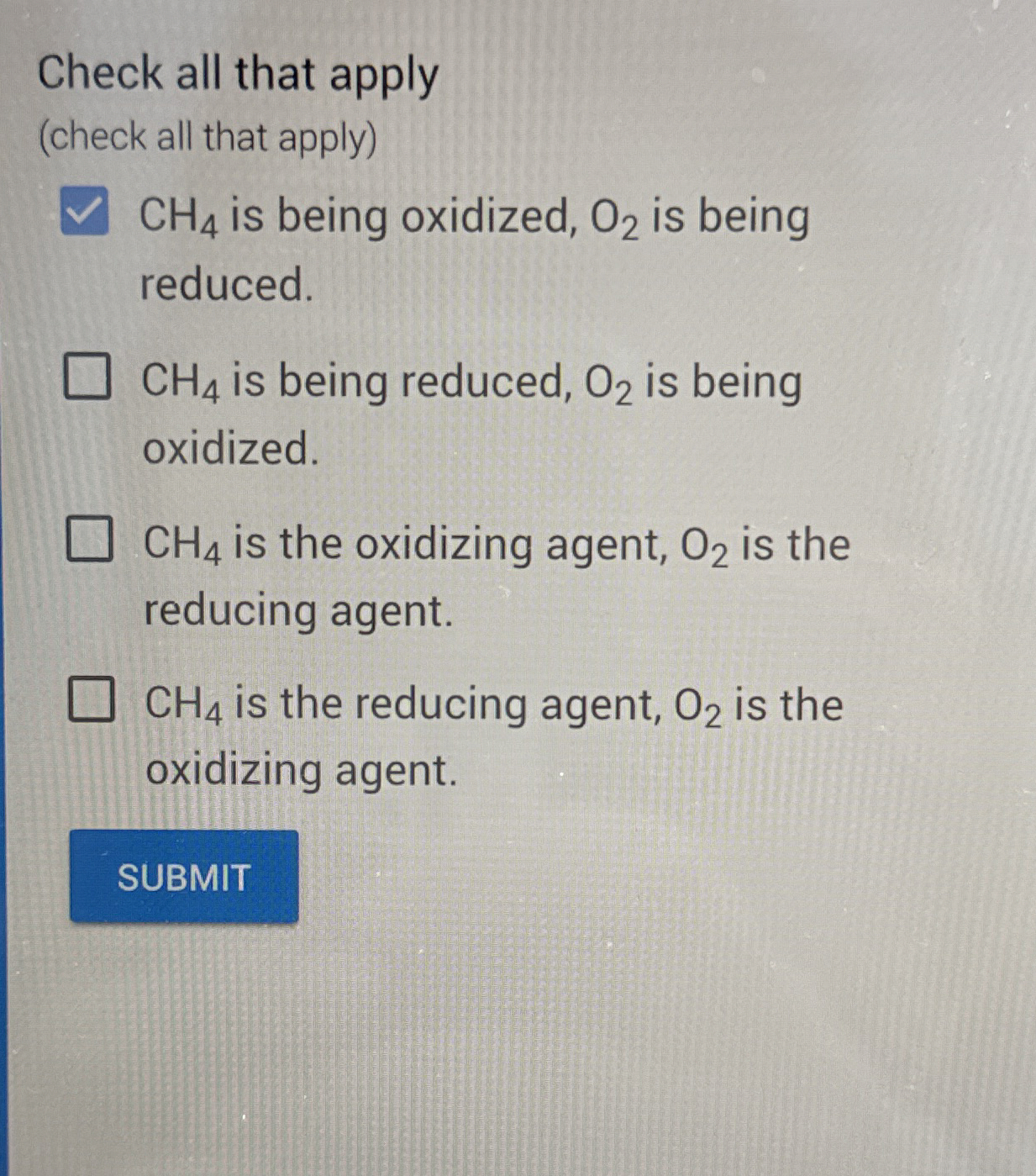 Solved Check all that apply(check all that apply)CH4 ﻿is | Chegg.com