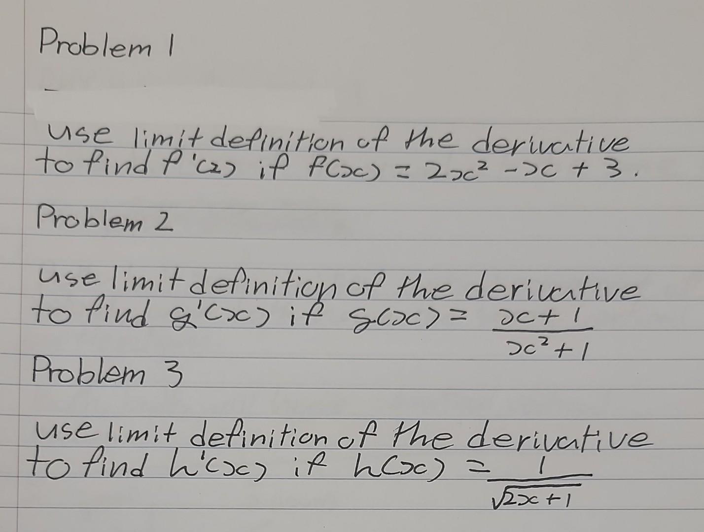 Solved use limit definition of the derivative to find f′(x) | Chegg.com
