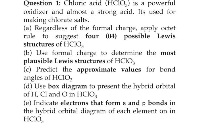 Solved Question 1: Chloric acid (HClO3) is a powerful | Chegg.com