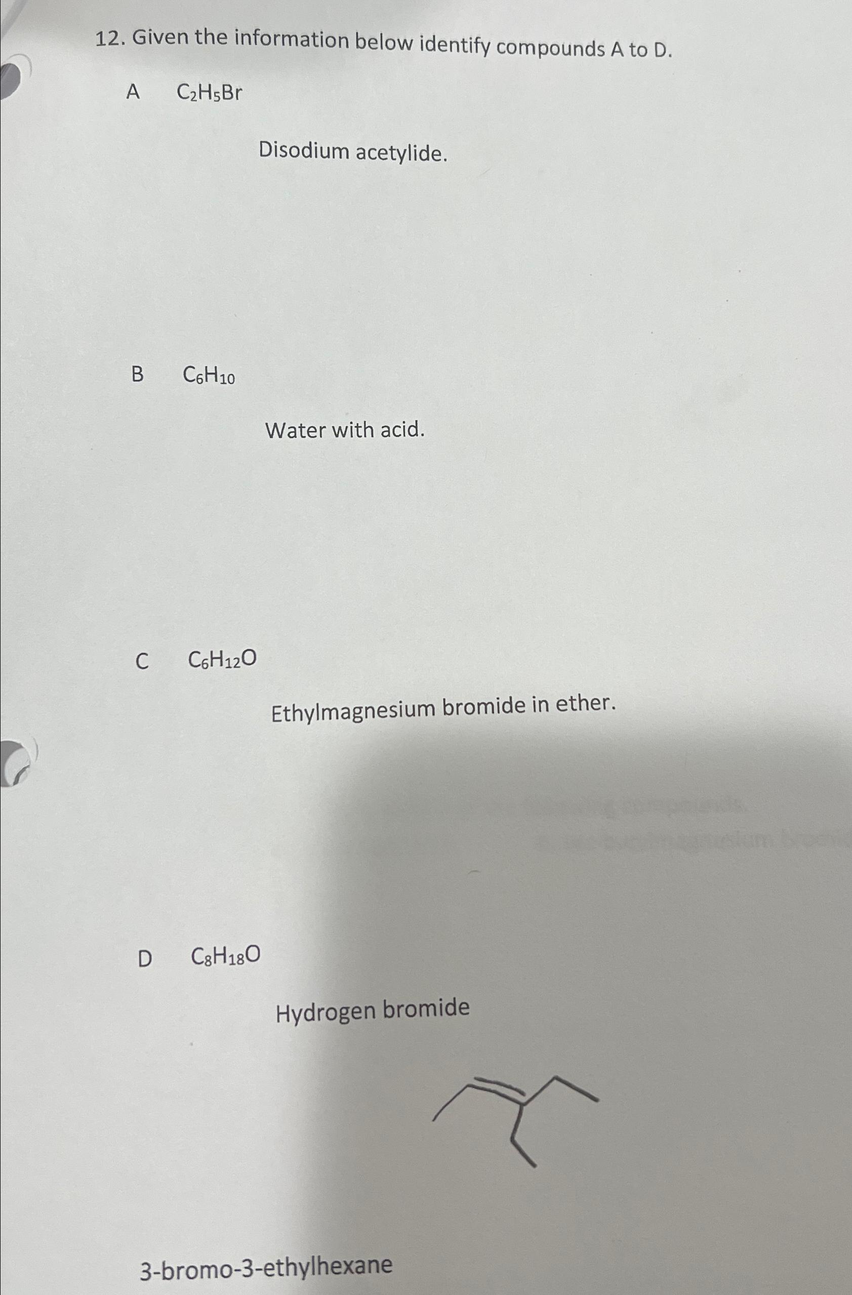 Solved Given the information below identify compounds A ﻿to | Chegg.com
