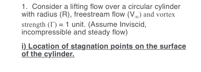 Solved 1. Consider a lifting flow over a circular cylinder | Chegg.com