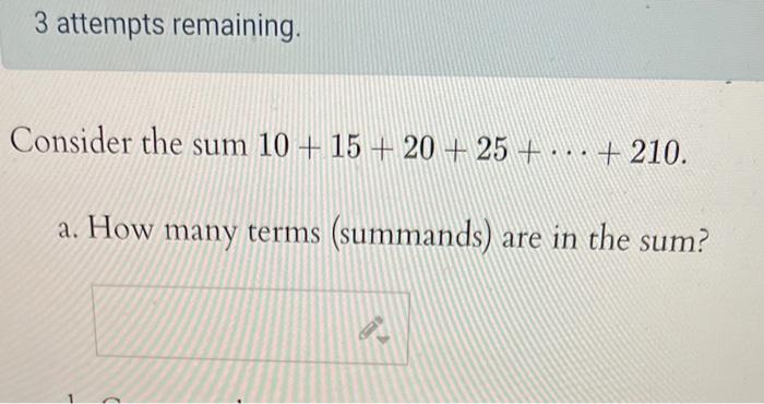 Solved 3 attempts remaining. Consider the sum | Chegg.com