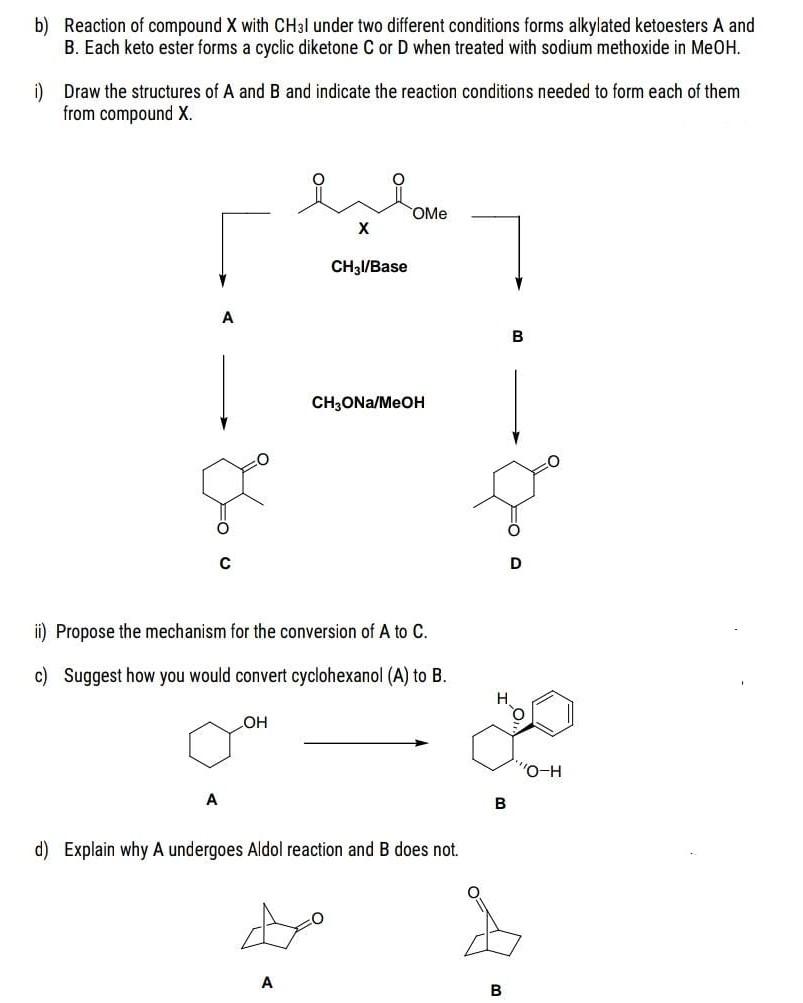 Solved b) Reaction of compound X with CH3l under two | Chegg.com