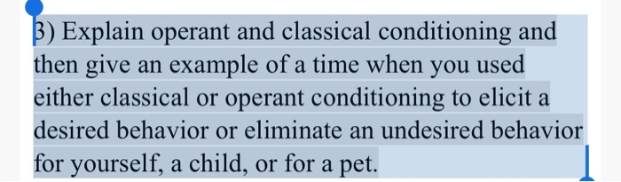 Solved 3) Explain operant and classical conditioning and | Chegg.com