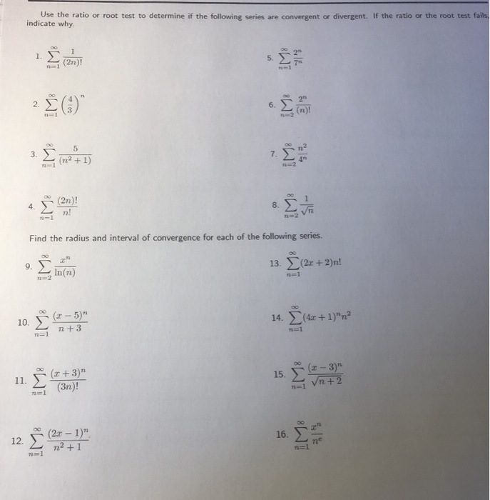 Solved Use the ratio or root test to determine if the | Chegg.com