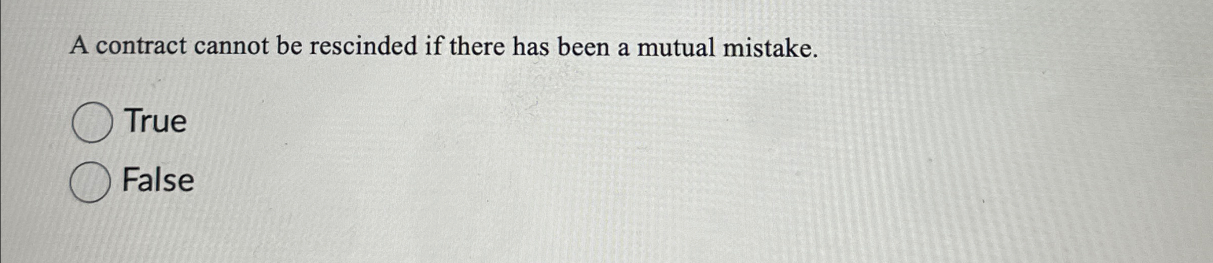 Solved A contract cannot be rescinded if there has been a | Chegg.com