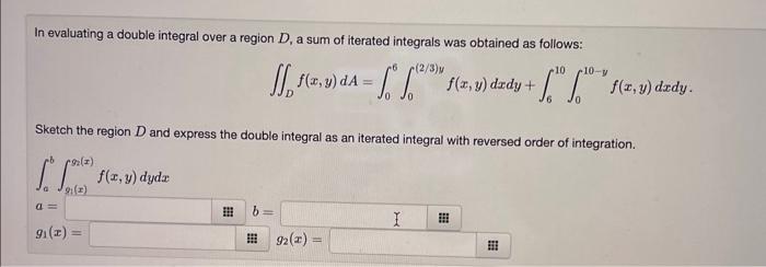Solved In evaluating a double integral over a region D, a | Chegg.com
