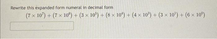 Solved Rewrite this expanded form numeral in decimal form | Chegg.com