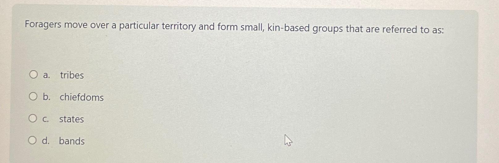 Solved Foragers move over a particular territory and form | Chegg.com