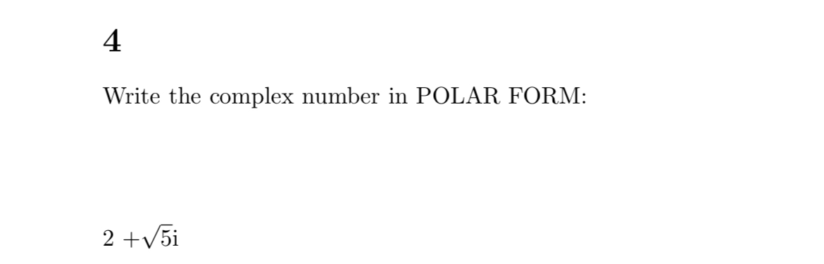 Solved 4Write the complex number in POLAR FORM:2+52i | Chegg.com