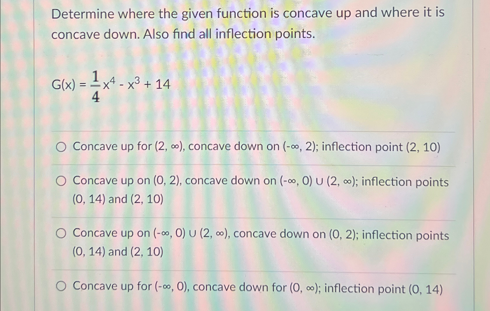 Solved Determine where the given function is concave up and | Chegg.com
