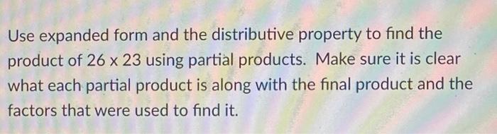Solved Use expanded form and the distributive property to | Chegg.com