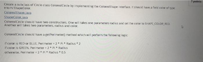 Solved 7 points Create a subclass of Circle class Colored | Chegg.com