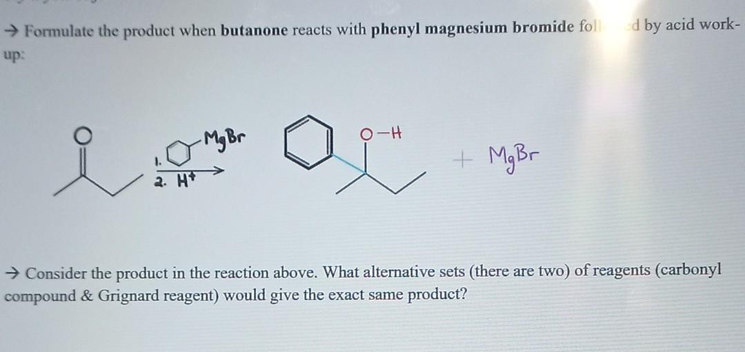Solved →Formulate the product when butanone reacts with | Chegg.com