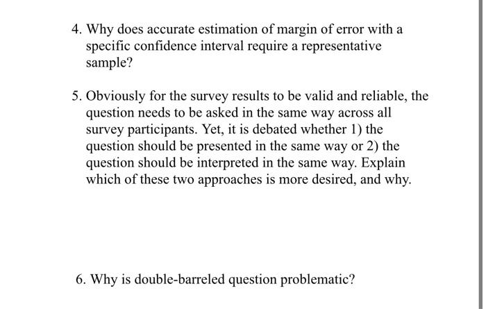 Solved 4. Why does accurate estimation of margin of error | Chegg.com