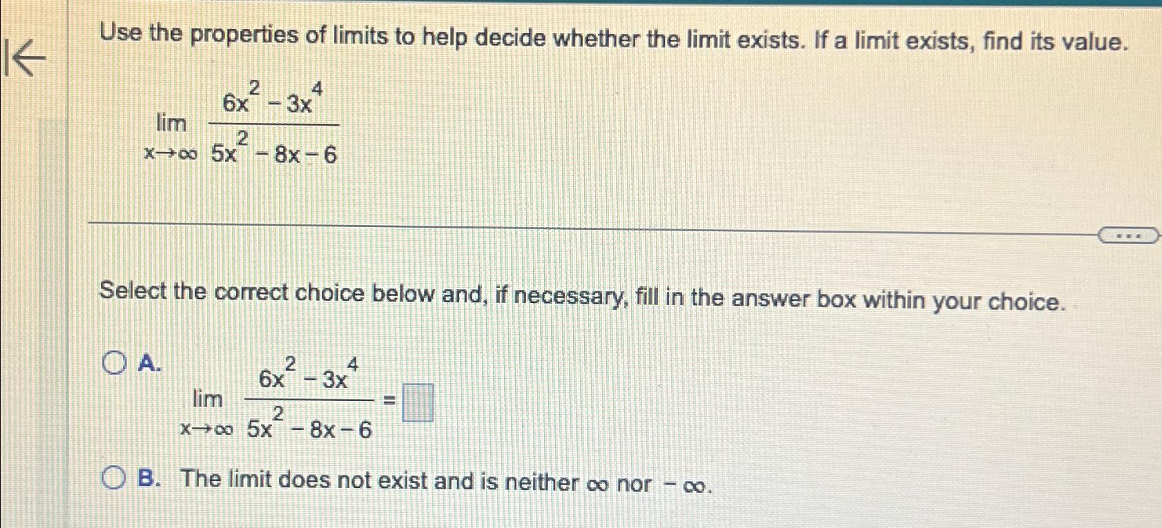 Solved Use the properties of limits to help decide whether | Chegg.com