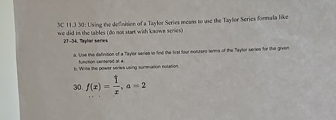 Solved 3C 11.3 30: Using the definition of a Taylor Series | Chegg.com