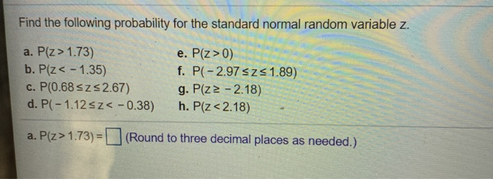 Solved Find the following probability for the standard | Chegg.com