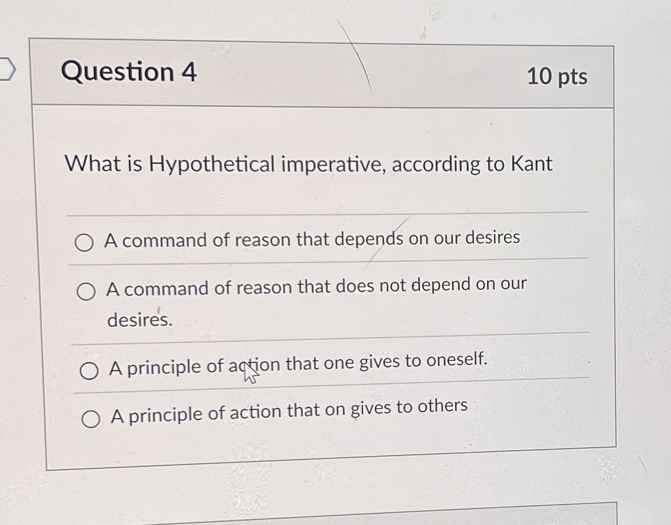 Solved Question 4What is Hypothetical imperative, according | Chegg.com