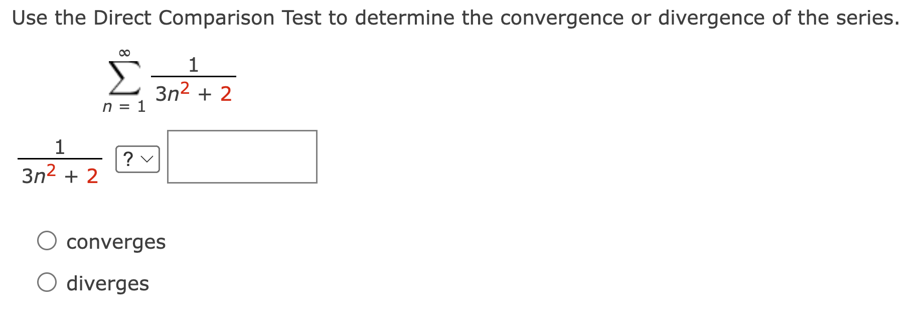 Solved Use the Direct Comparison Test to determine the | Chegg.com