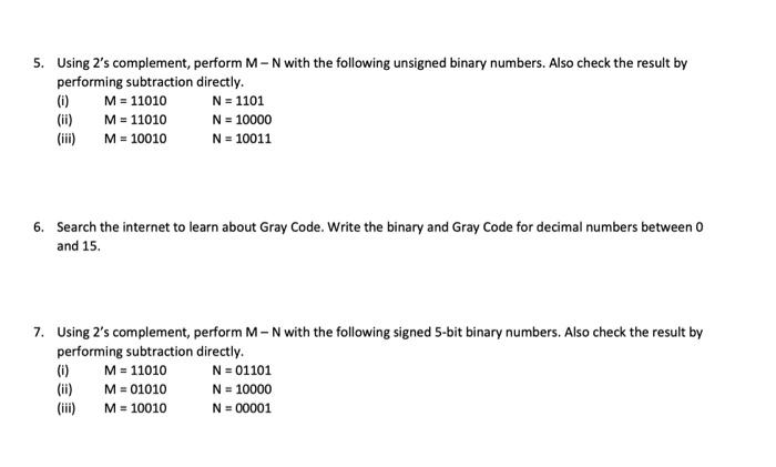 Solved 5. Using 2's complement, perform M - N with the | Chegg.com