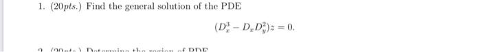 Solved 1. (20pts.) Find the general solution of the PDE | Chegg.com