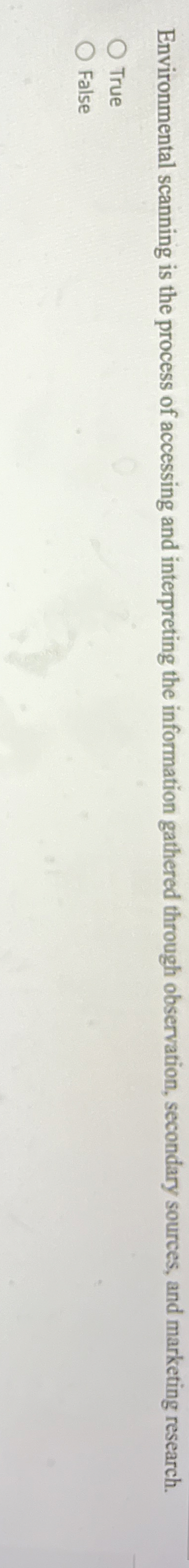 Solved Environmental scanning is the process of accessing | Chegg.com